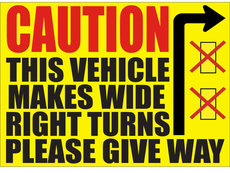 CAUTION WIDE RIGHT TURNS TRUCK SAFETY STICKER DECAL 10x14" — Accent ...